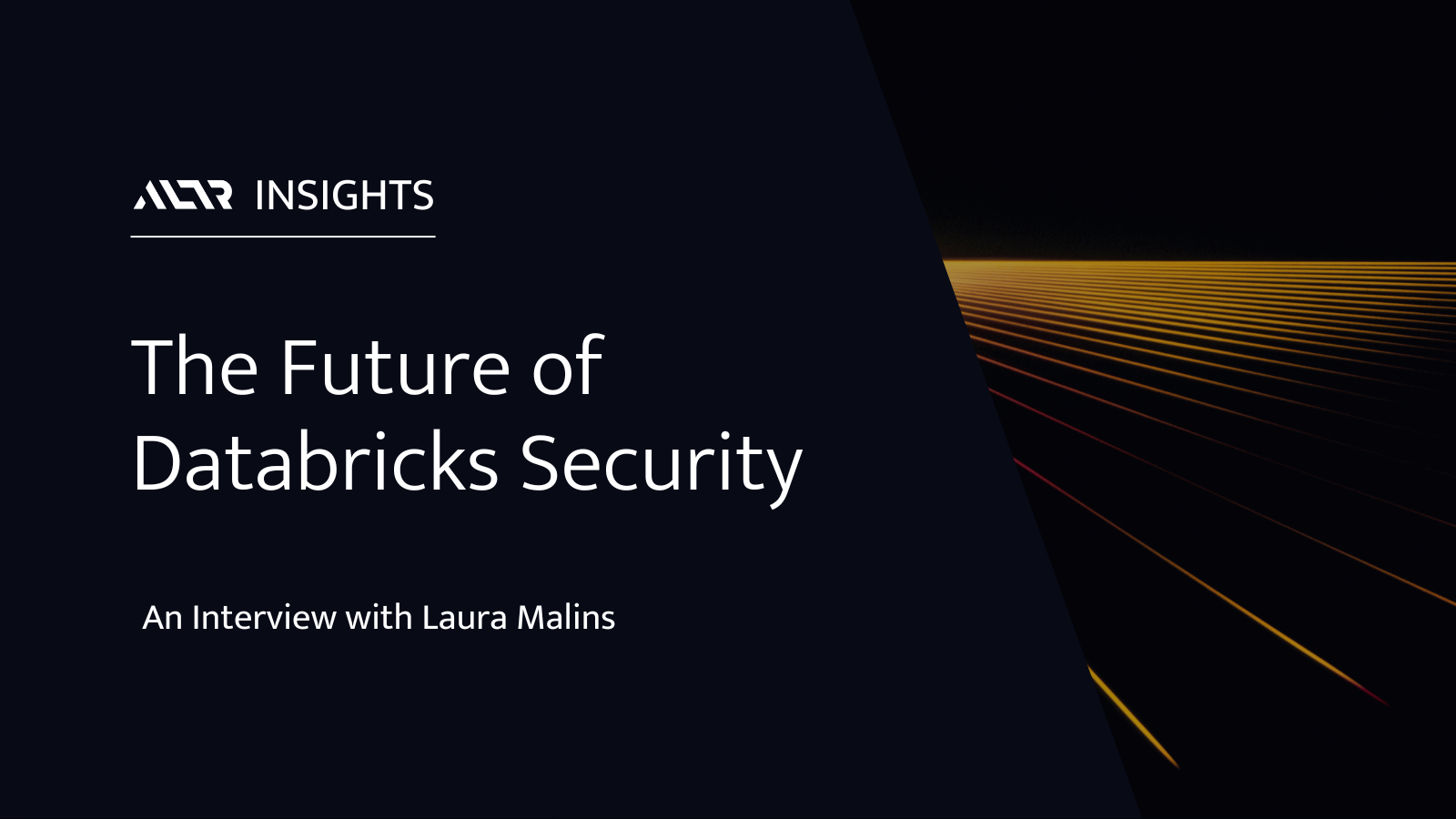 The Future of Databricks Security