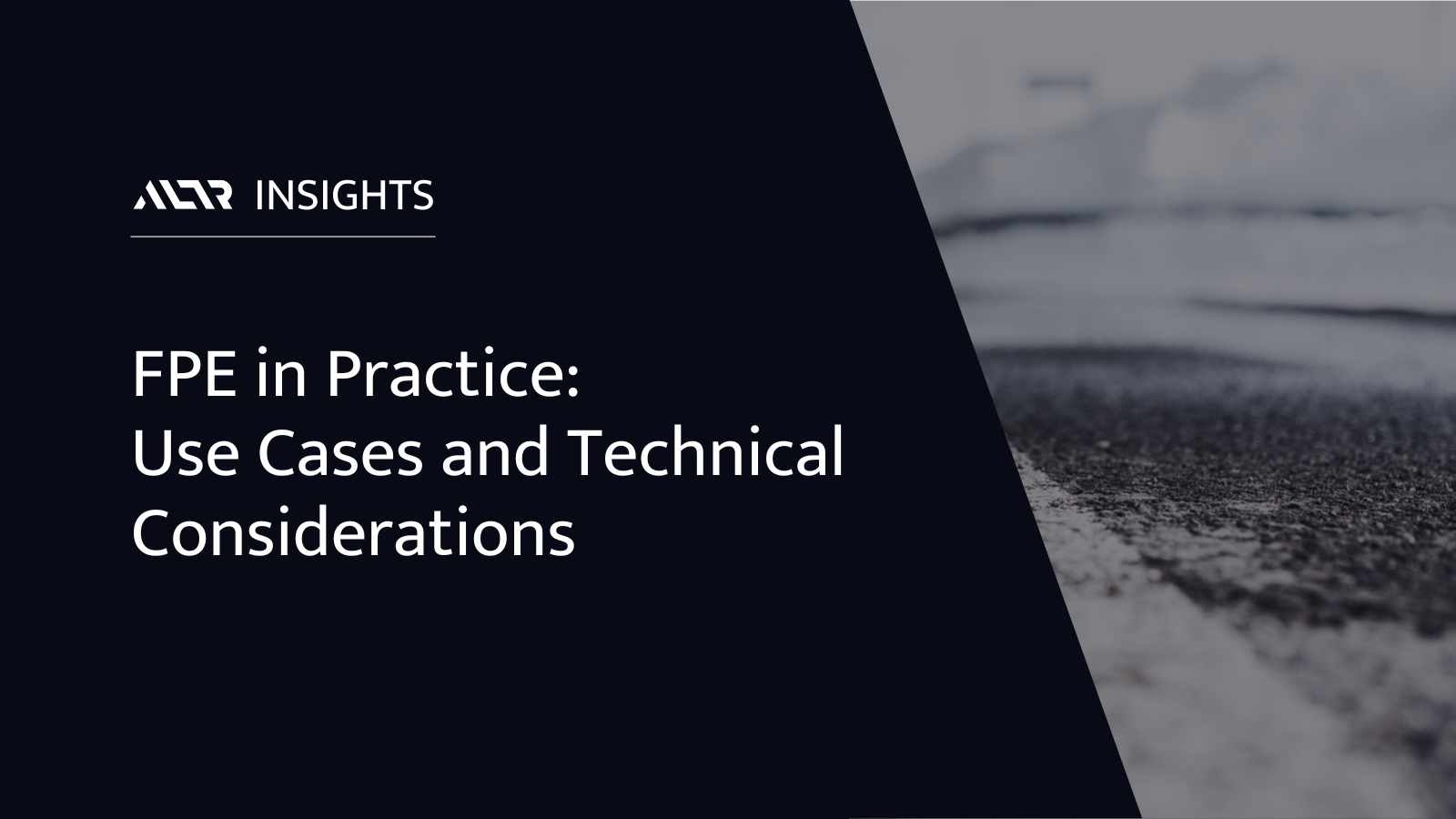 Format-Preserving Encryption: Use Cases and Considerations