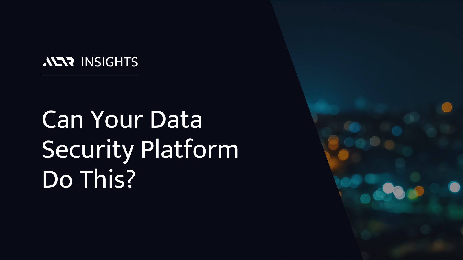 Data Security Platform | 8 Critical Features